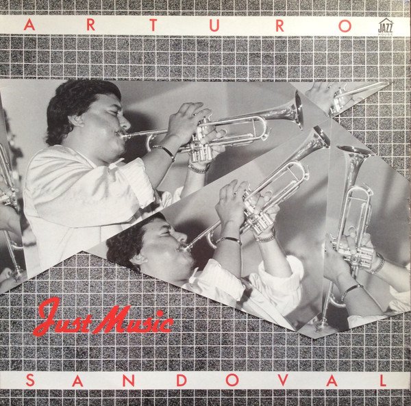 Arturo Sandoval - Just Music - Petesmusic UK Online Record Shop